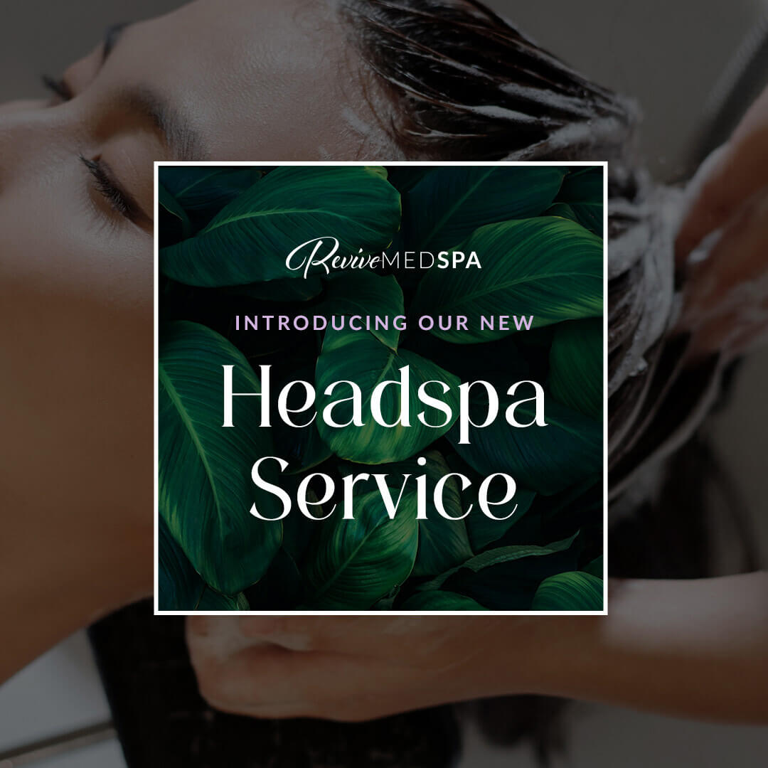 HeadSpa - Revive Medspa